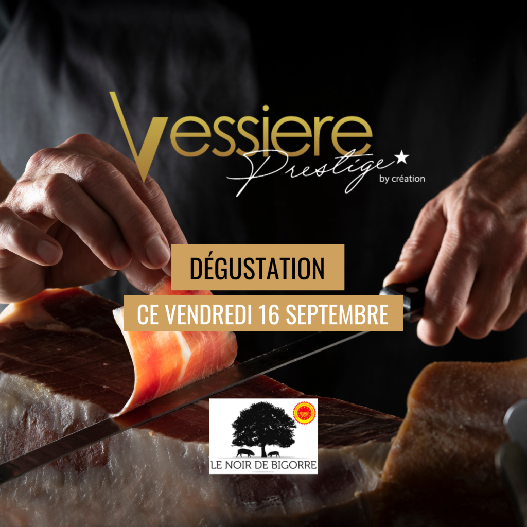 Dégustation - Vessière Prestige - Maison Vessière